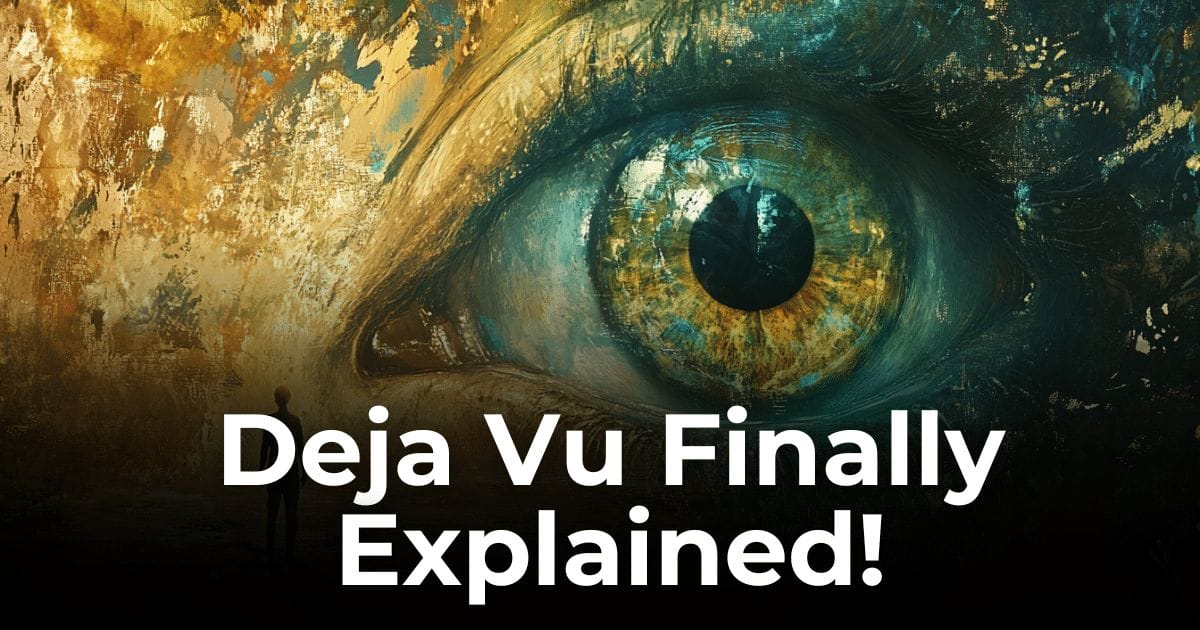 Deja Vu Finally Explained!!! - Elizabeth April