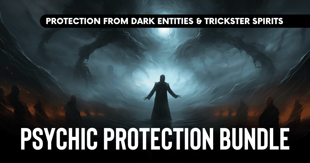Psychic Protection From Dark Entities & Trickster Spirits - Elizabeth April