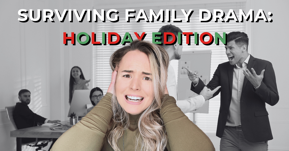 Surviving Family Drama: Holiday Edition 🎅🎄🫠 - Elizabeth April