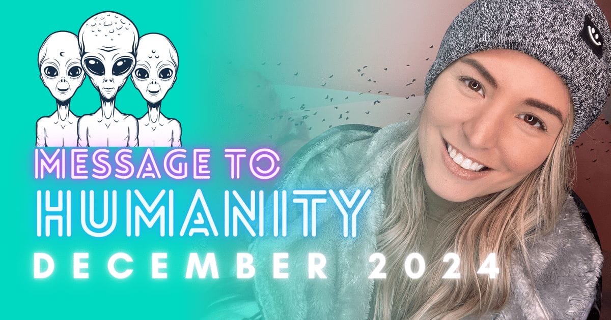 December 2024 Message To Humanity - Elizabeth April