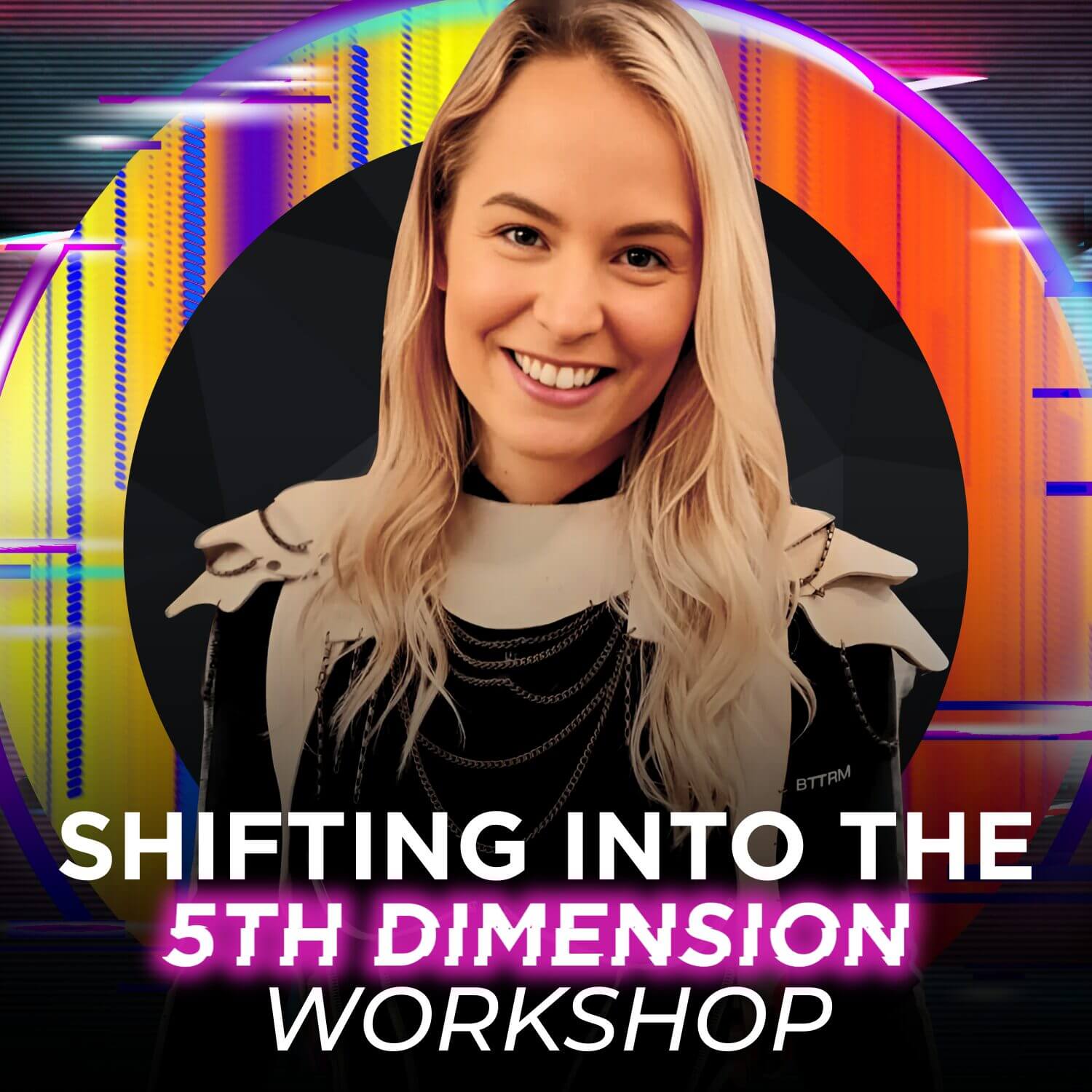 Shifting Into The 5th Dimension Workshop - Elizabeth April